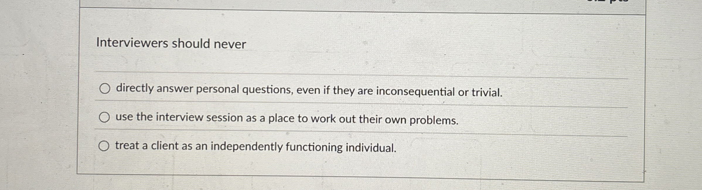 Solved Interviewers should neverdirectly answer personal | Chegg.com