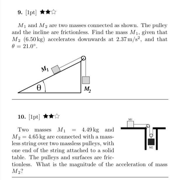 [Solved]: \( M_{1} \) and \( M_{2} \) are two masses connec