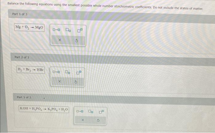 Solved Balance the following equations using the smallest | Chegg.com