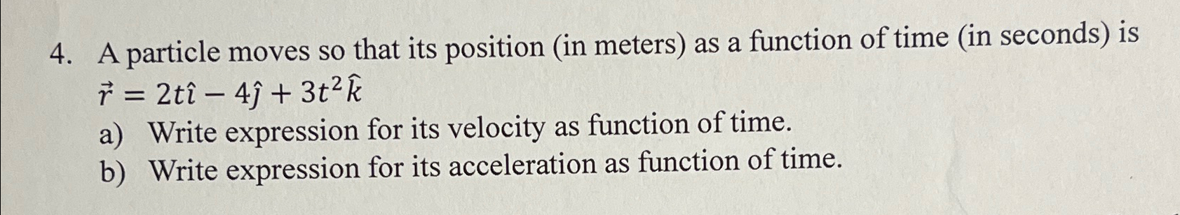 Solved A particle moves so that its position (in meters) ﻿as | Chegg.com