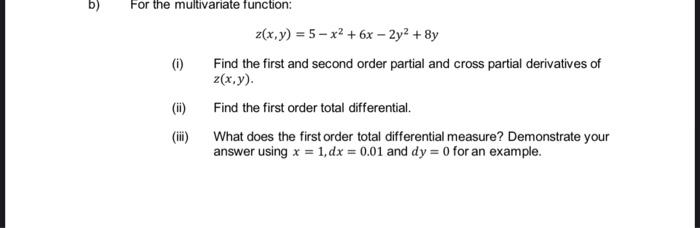 Solved For the multivariate function: \\[ z(x, y)=5-x^{2}+6 | Chegg.com