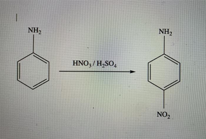 Solved NH2 NH2 HNO3 /H2SO4 NO2 | Chegg.com