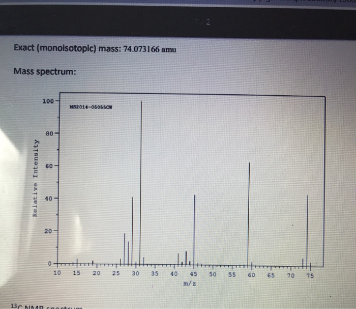 Solved Exact (monoisotopic) mass: 74.073166 amu Mass | Chegg.com