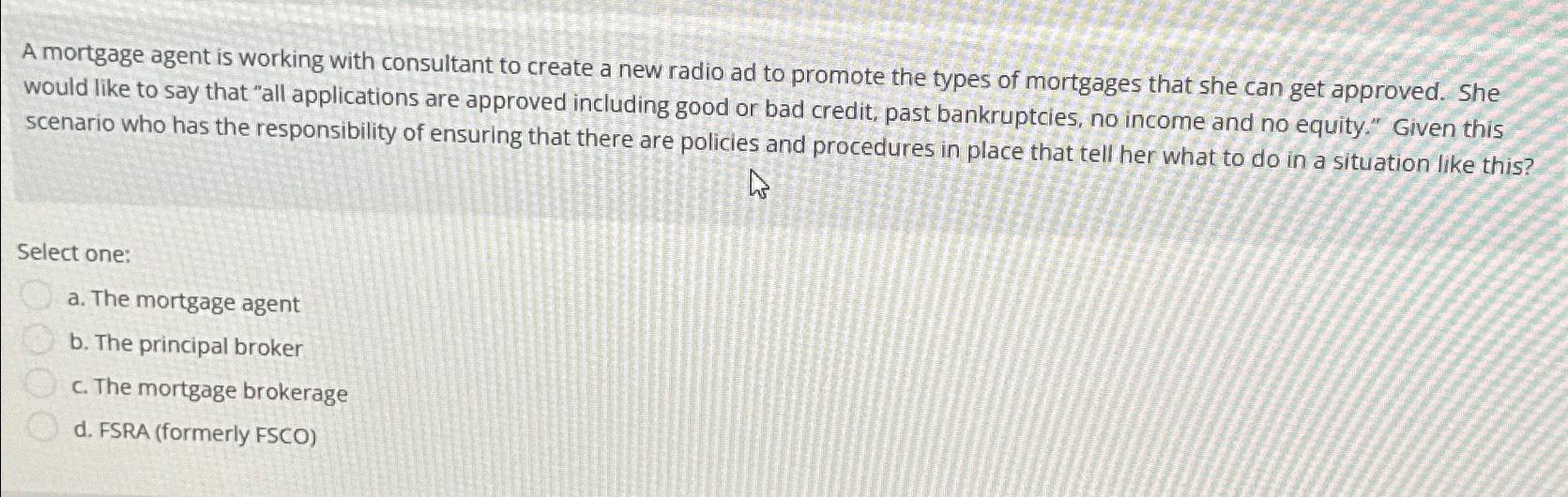 Solved A mortgage agent is working with consultant to create | Chegg.com