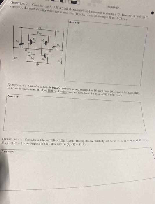 Solved Qubstron 2 : Consider the SRAM 6 T cell shown | Chegg.com
