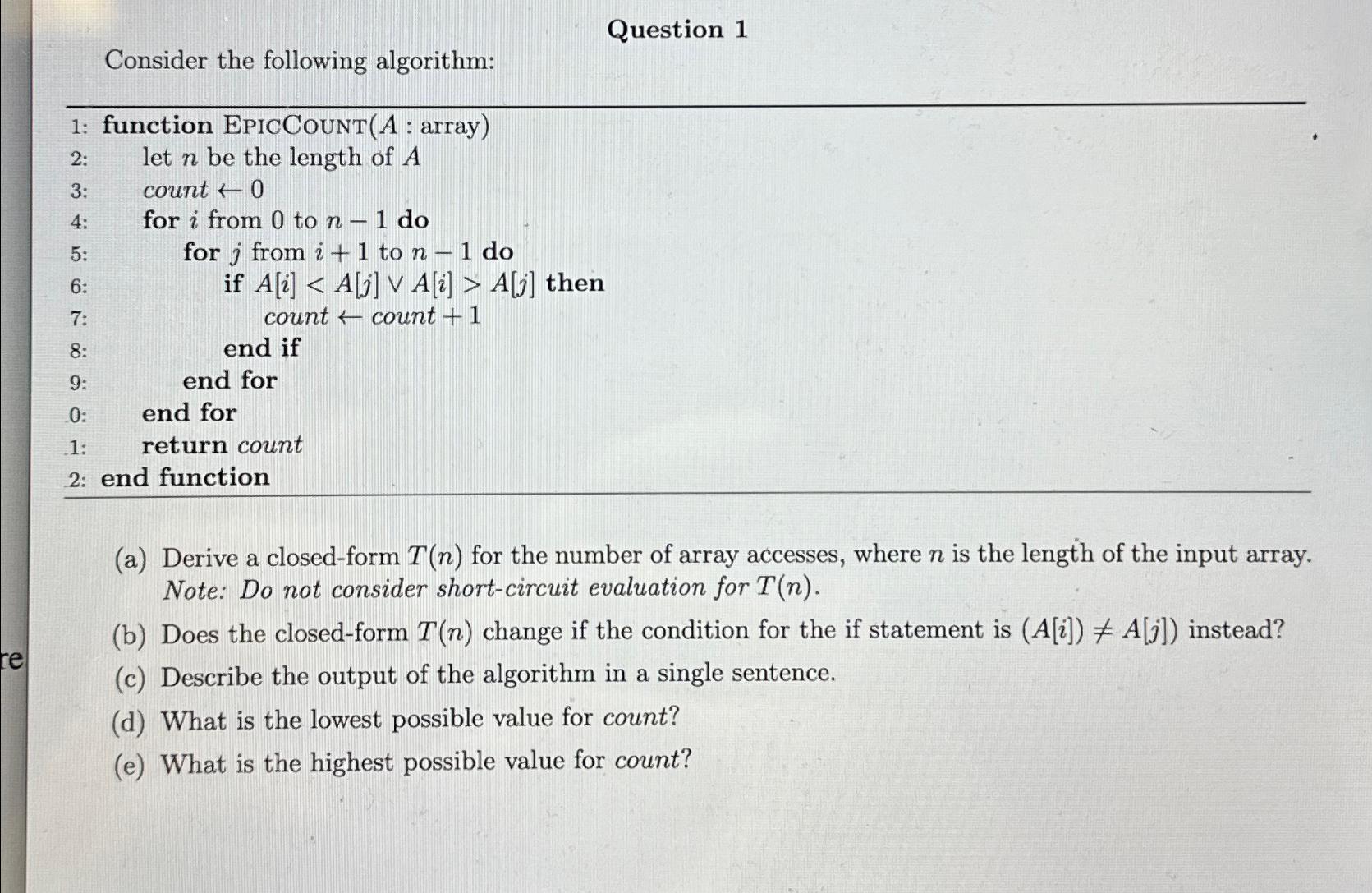 Solved Question 1Consider the following algorithm:function | Chegg.com | Chegg.com