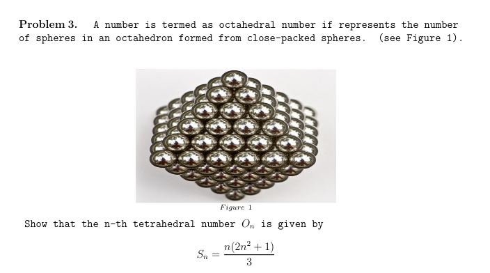 Solved Problem 3. ﻿A number is termed as octahedral number | Chegg.com