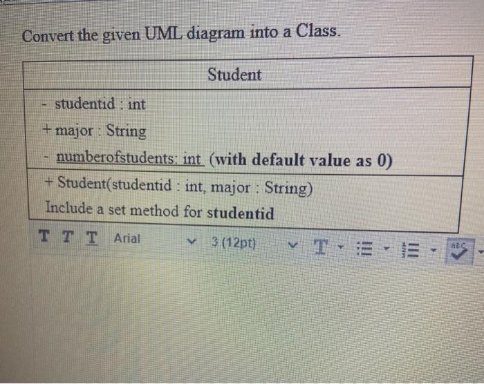 Solved Convert the given UML diagram into a Class. Student | Chegg.com