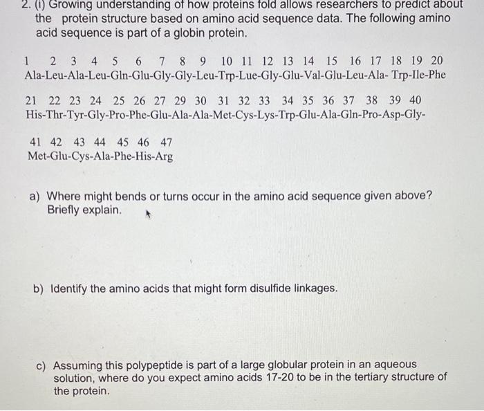 Solved 2. (i) Growing understanding of how proteins fold | Chegg.com