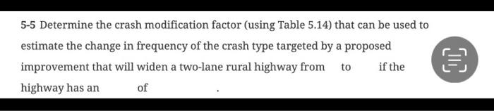 Solved 5-5 Determine the crash modification factor (using | Chegg.com