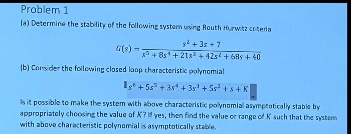 Solved (a) Determine the stability of the following system | Chegg.com