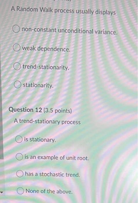 Solved A Random Walk process usually displays non-constant | Chegg.com