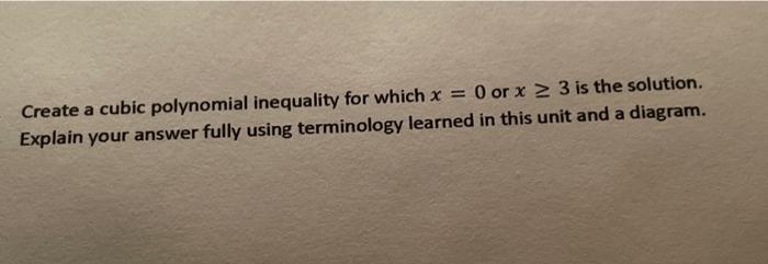 Solved Create a cubic polynomial inequality for which x=0 or | Chegg.com