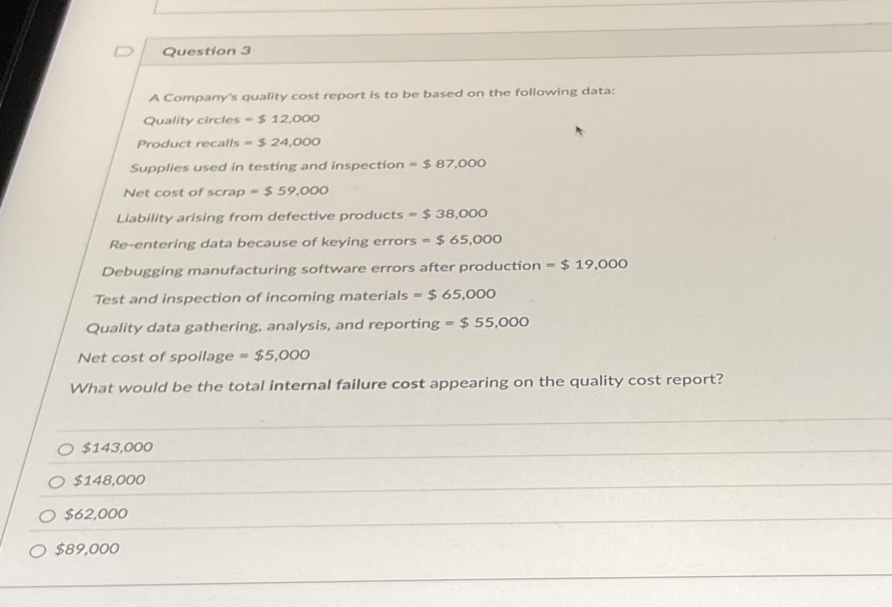 Solved Question 3A Company's quality cost report is to be | Chegg.com