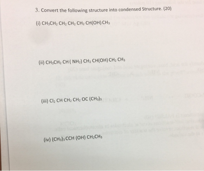 Solved 3. Convert the following structure into condensed | Chegg.com