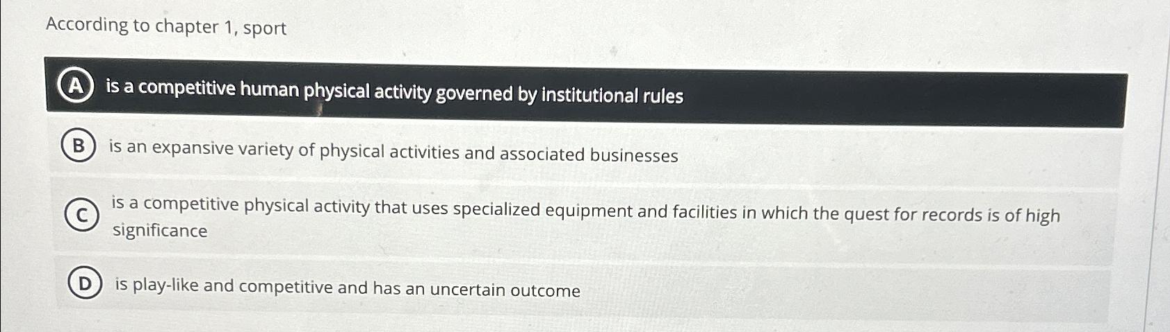Solved According to chapter 1, ﻿sport ﻿is a competitive | Chegg.com