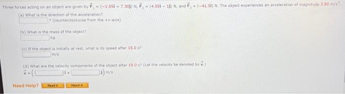 Solved Three Forces Acting On An Object Are Given By
