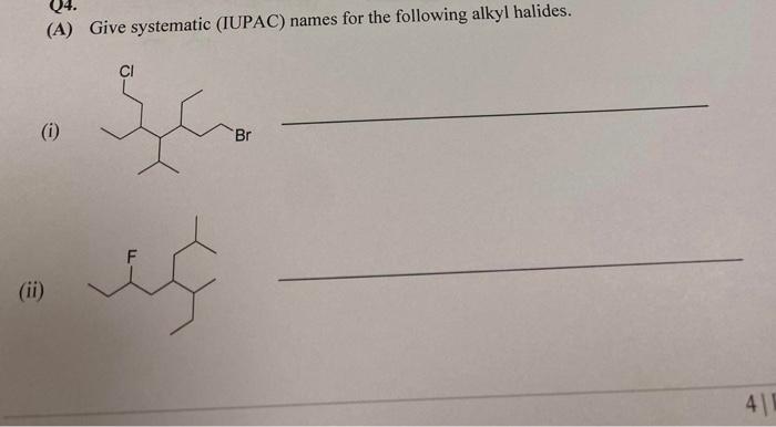Solved (A) Give systematic (IUPAC) names for the following | Chegg.com