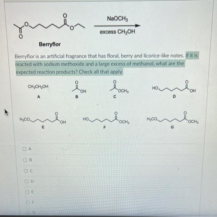 Solved NaOCH3 excess CH3OH Berryflor Berryflor is an | Chegg.com