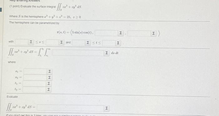 Solved (4 point) Evaluate the surface integral ∬5xx2+xy2dS, | Chegg.com