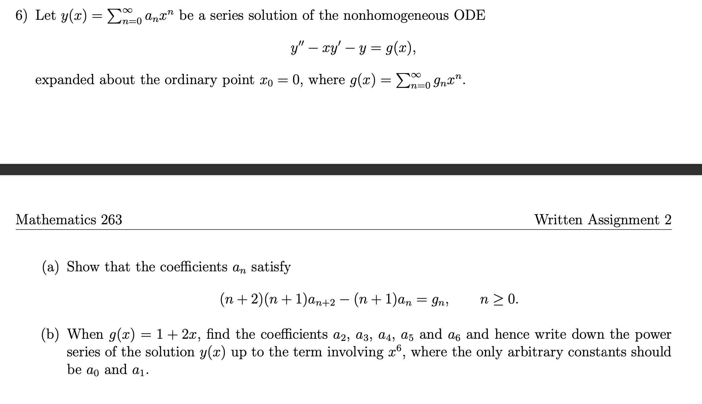 Solved Let y(x)=∑n=0∞anxn ﻿be a series solution of the | Chegg.com
