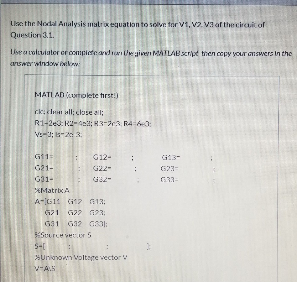 Solved Use the Nodal Analysis matrix equation to solve for | Chegg.com