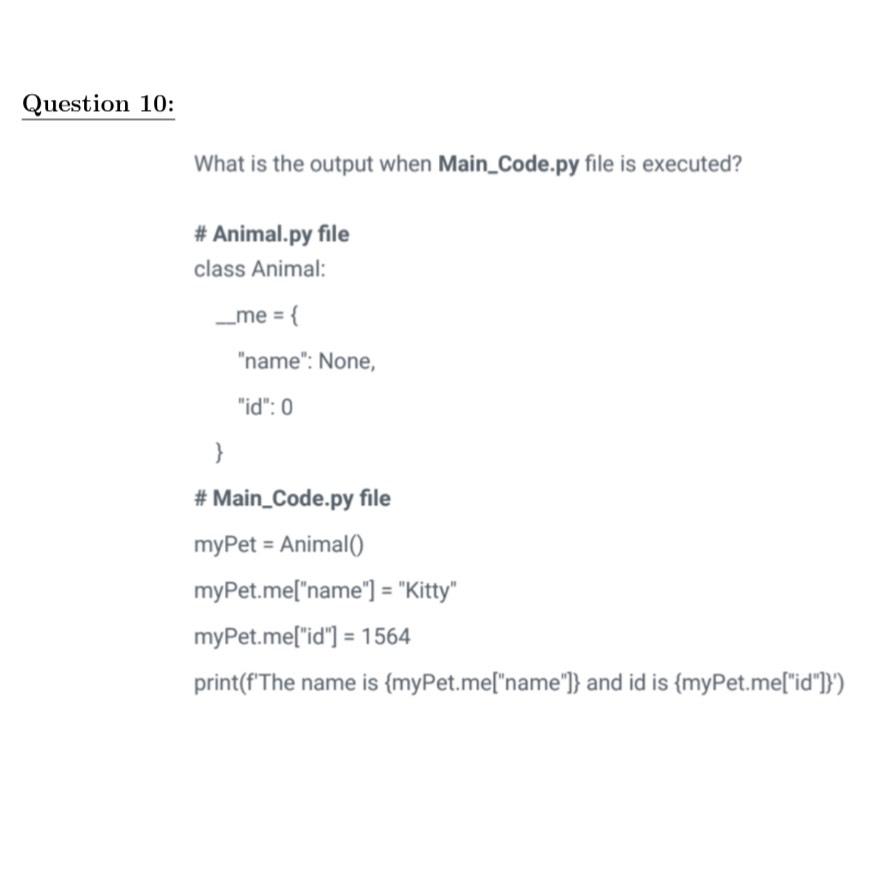Question 10:What is the output when Main_Code.py file | Chegg.com