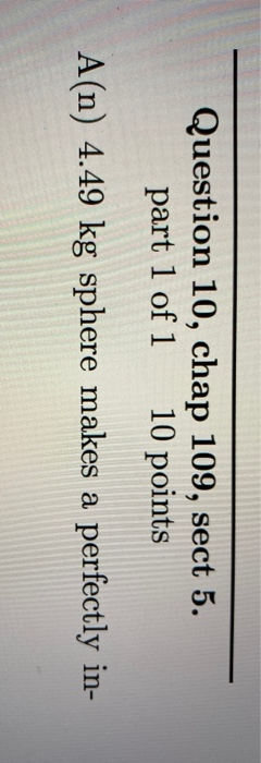 Solved Question 10, chap 109, sect 5. part 1 of 1 10 points | Chegg.com