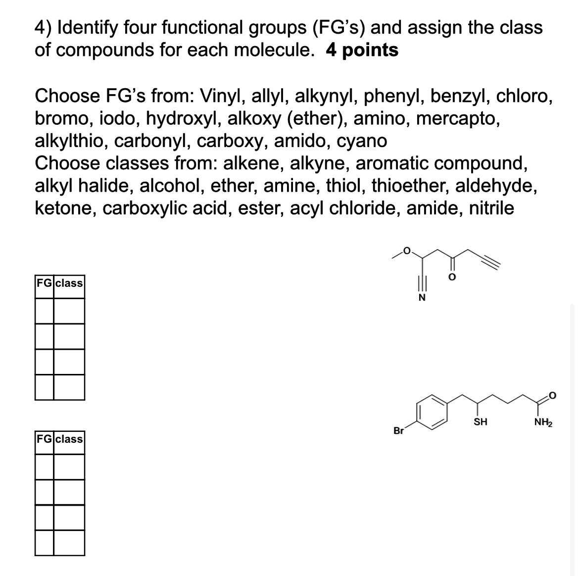 Solved Identify four functional groups (FG's) ﻿and assign | Chegg.com