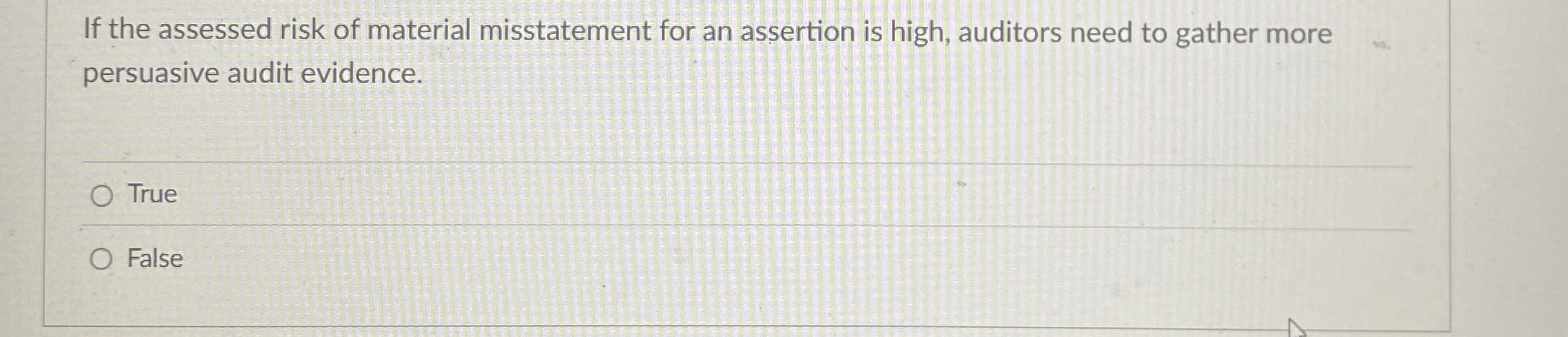 Solved If the assessed risk of material misstatement for an | Chegg.com