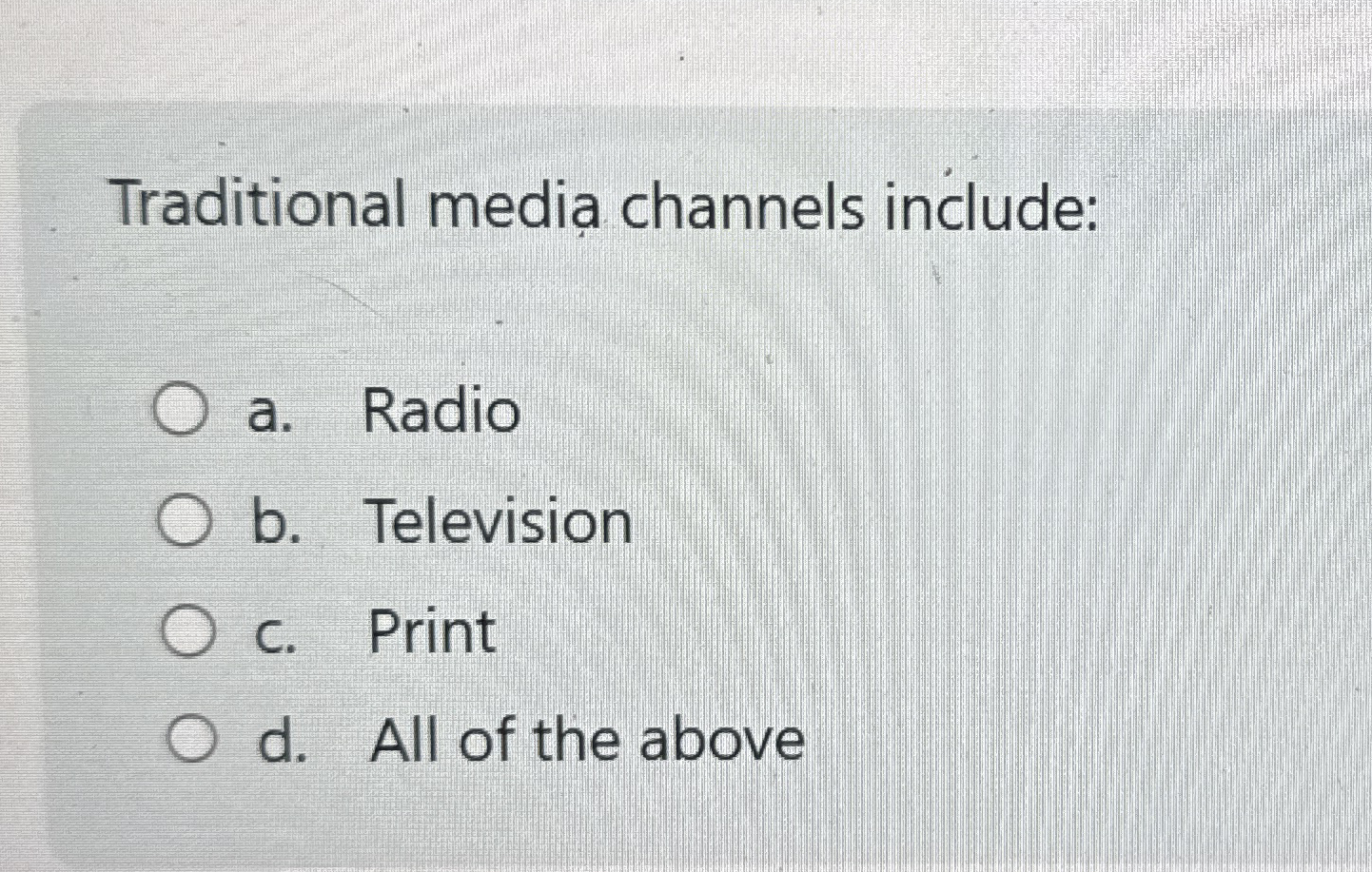 Solved Traditional media channels include:a. ﻿Radiob. | Chegg.com