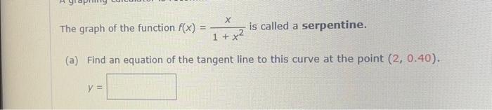 Solved The graph of the function f(x)=1+x2x is called a | Chegg.com