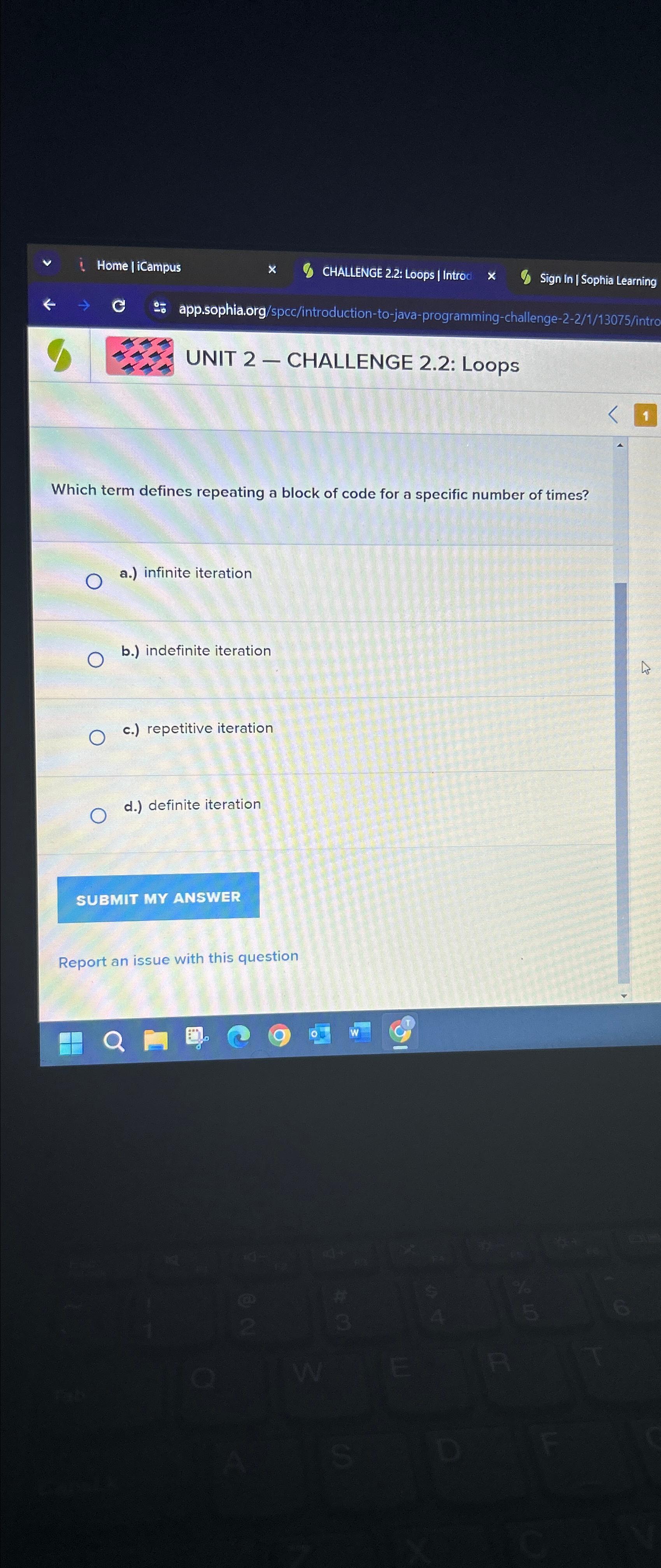 Solved Which term defines repeating a block of code for a | Chegg.com
