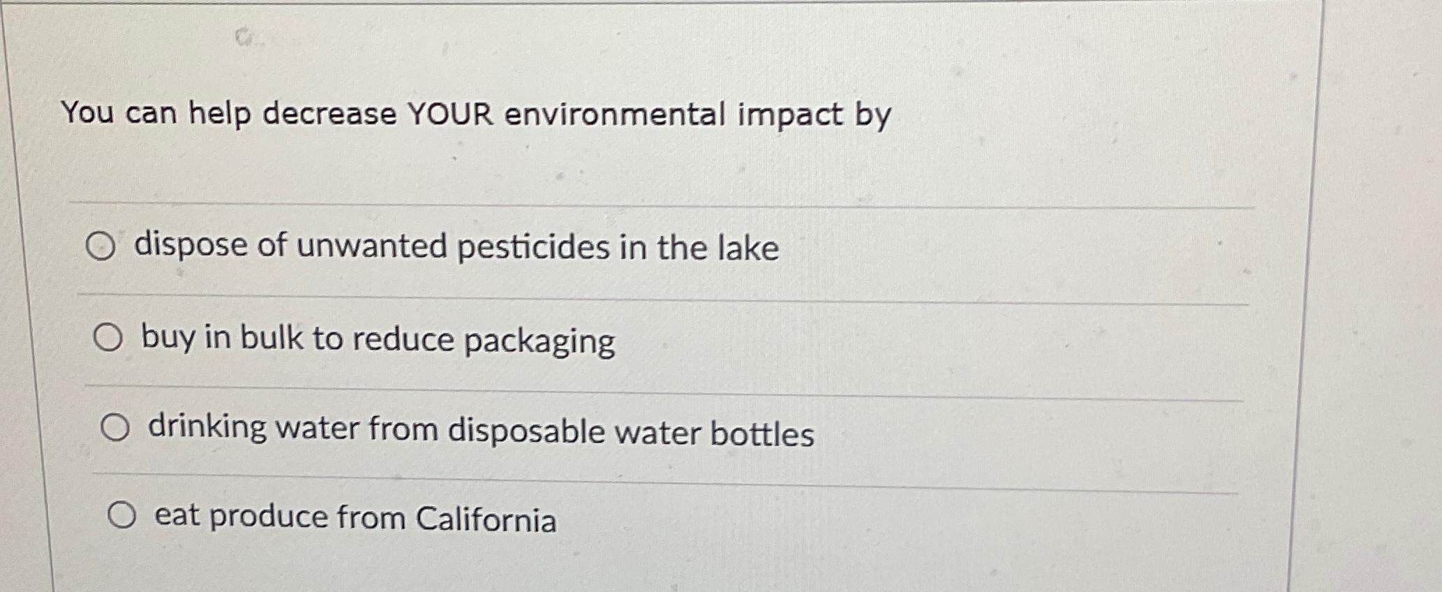 Solved You can help decrease YOUR environmental impact | Chegg.com
