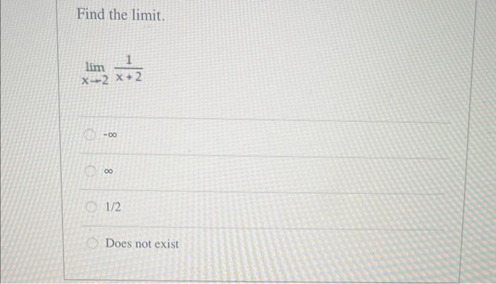 Solved Find the limit. limx→2x+21 −∞ ∞ 1/2 Does not exist | Chegg.com