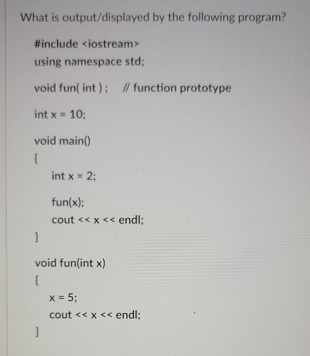 Solved What Is Outputdisplayed By The Following Program
