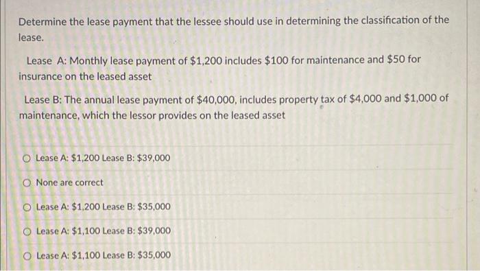 Solved Determine the lease payment that the lessee should | Chegg.com