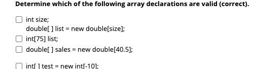 Solved Determine which of the following array declarations | Chegg.com