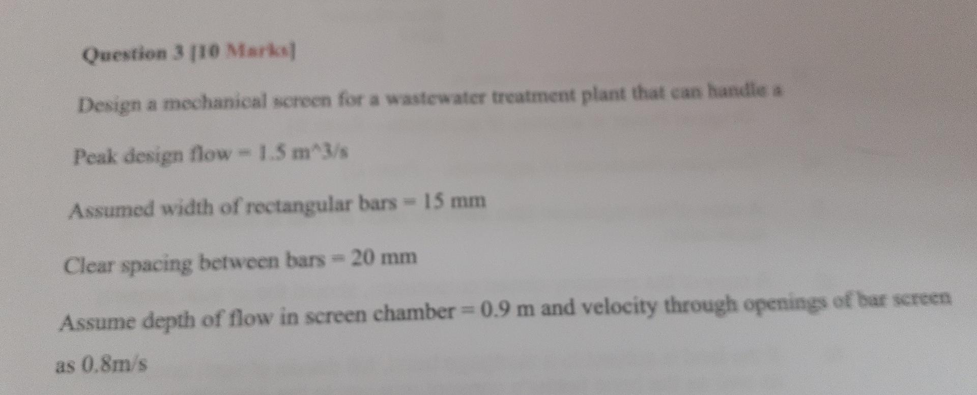 Solved Design a mechanical screen for a wastewater treatment | Chegg.com