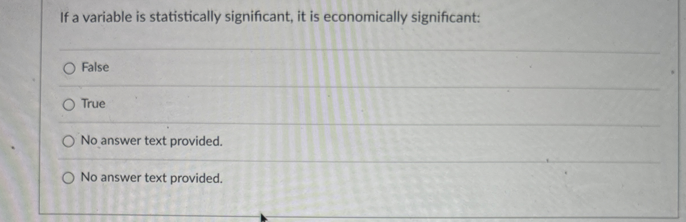 Solved If a variable is statistically significant, it is | Chegg.com