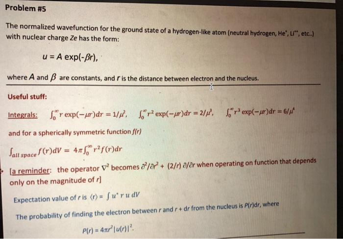 Solved Problem 5 The Normalized Wavefunction For The Ground