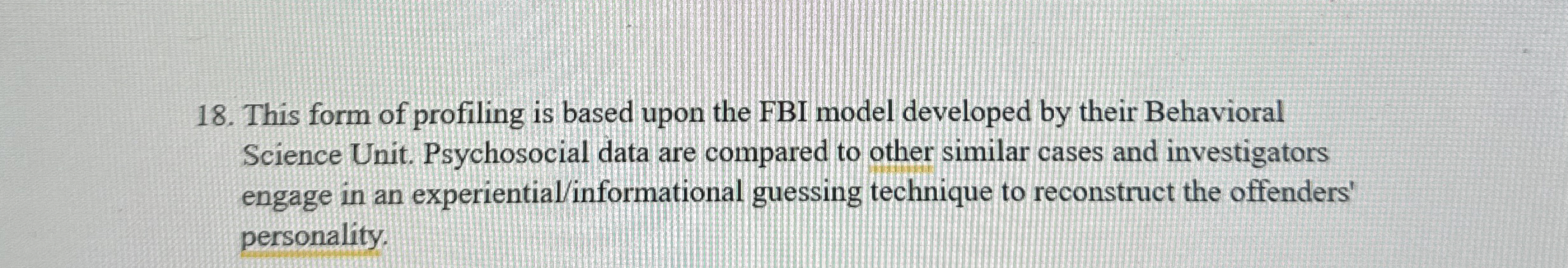 Solved This form of profiling is based upon the FBI model | Chegg.com