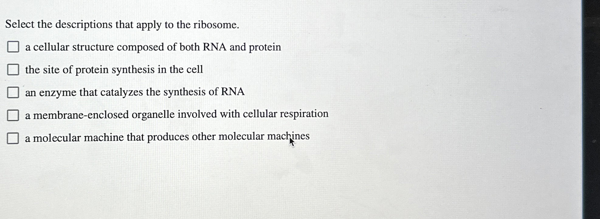 Solved Select the descriptions that apply to the ribosome.a | Chegg.com
