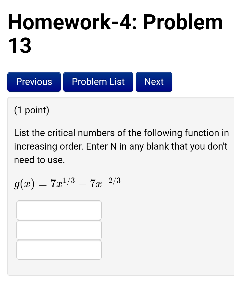 Solved Homework-4: Problem 13 (1 point) List the critical | Chegg.com