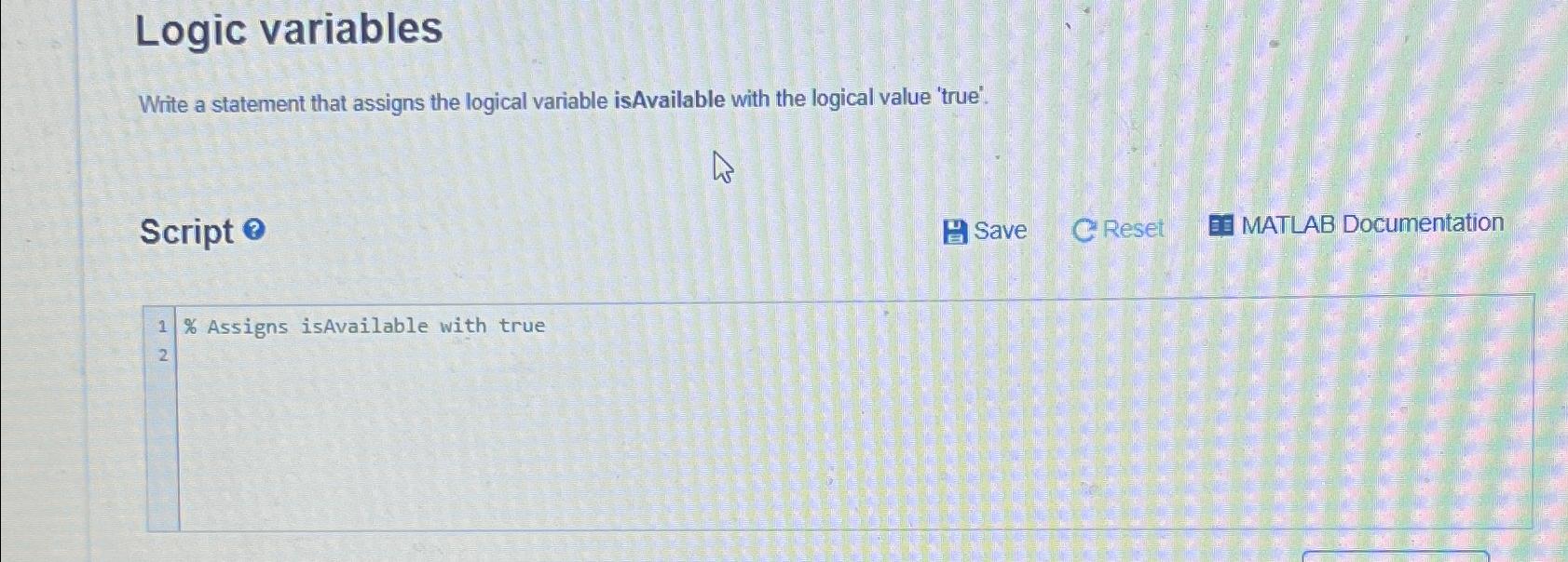 Solved Logic variablesWrite a statement that assigns the | Chegg.com Solved Logic variablesWrite a statement that assigns the | Chegg.com