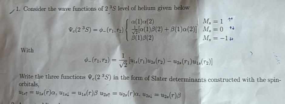 Solved Consider the wave functions of 23S ﻿level of helium | Chegg.com