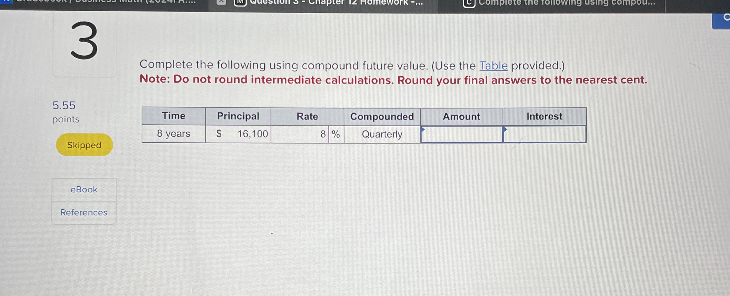Solved Complete the following using compound future value. | Chegg.com
