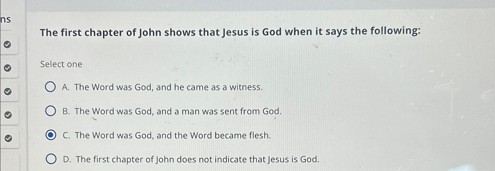 Solved The first chapter of John shows that Jesus is God | Chegg.com