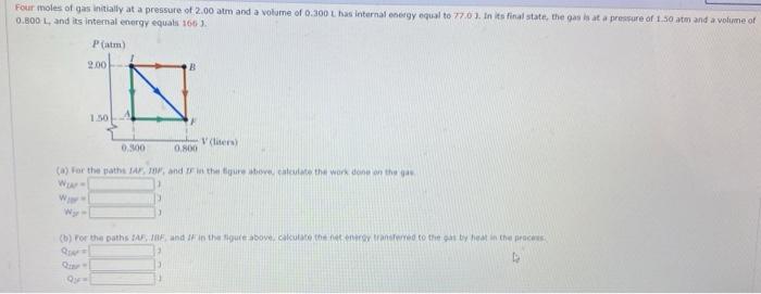 Solved Four moles of gas initially at a pressure of 2.00 atm | Chegg.com