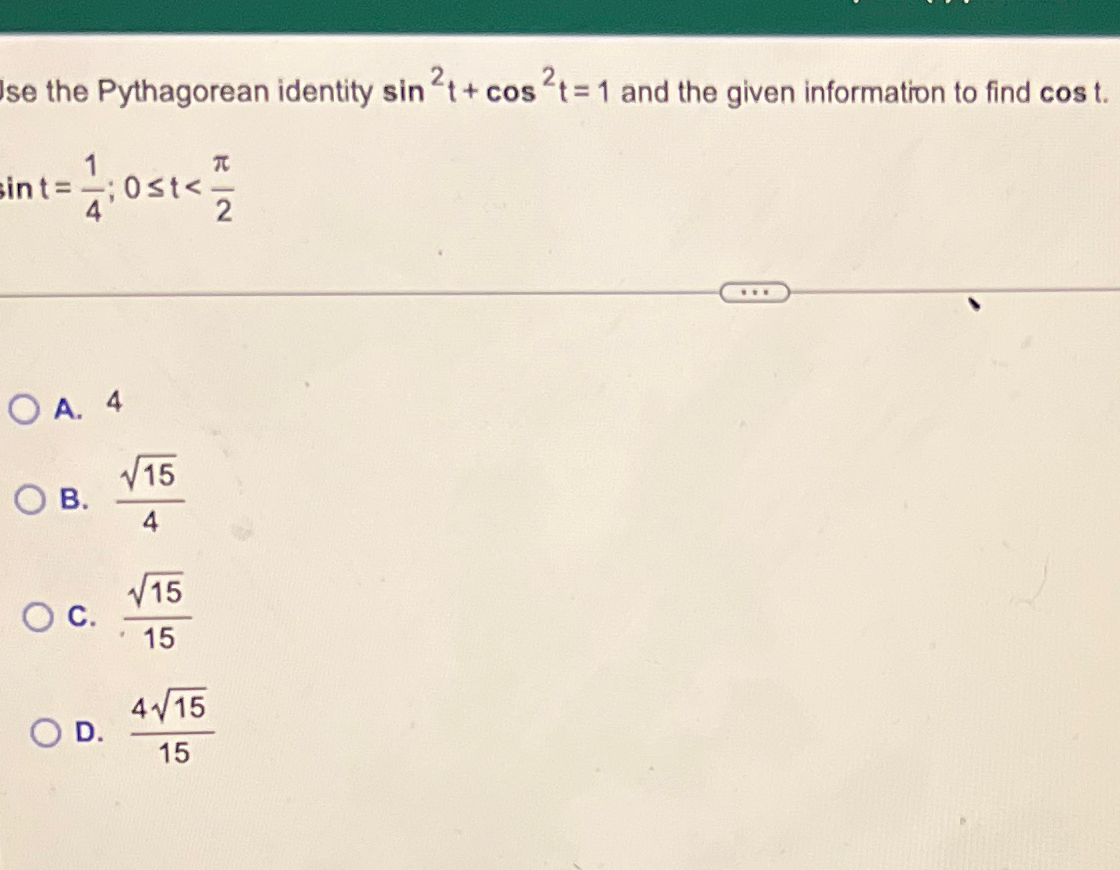 Solved se the Pythagorean identity sin2t+cos2t=1 ﻿and the | Chegg.com